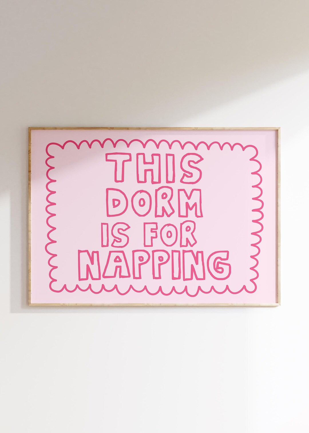 Pink Dorm Room Wall Art - This Dorm is for Napping Poster - Cute ...