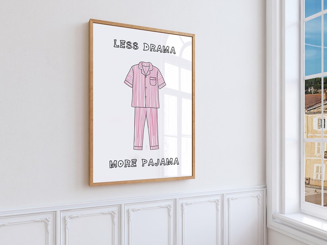 Cozy Pajama Quote Wall Art | Less Drama More Pajama Digital Download ...