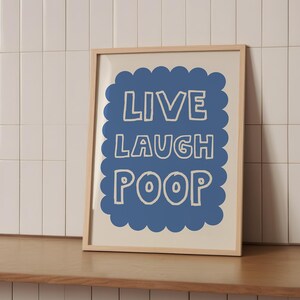 Funny Bathroom Wall Art Live Laugh Poop Cute Minimalist Toilet Poster ...