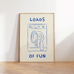Loads of Fun Poster Funny Laundry Print Laundry Room Decor Cute Quote ...