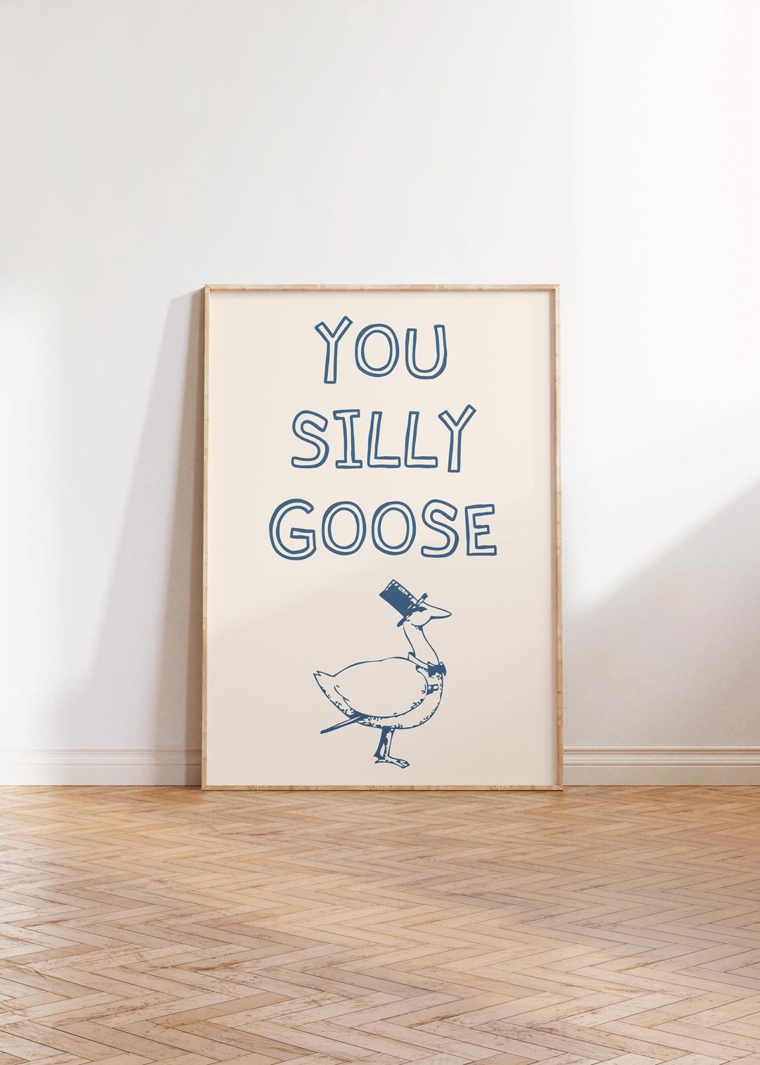 Funny Goose Poster, You Silly Goose Wall Art, Humorous Animal Print ...