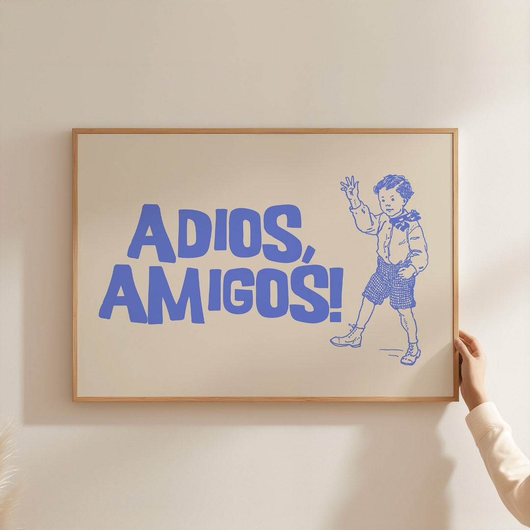 Adios Amigos Print Blue Wall Art Funny Goodbye Poster Retro Quote for ...