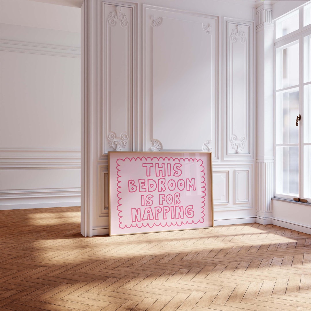 This Bedroom is for Napping Print: Trendy Pink Wall Art (digital ...
