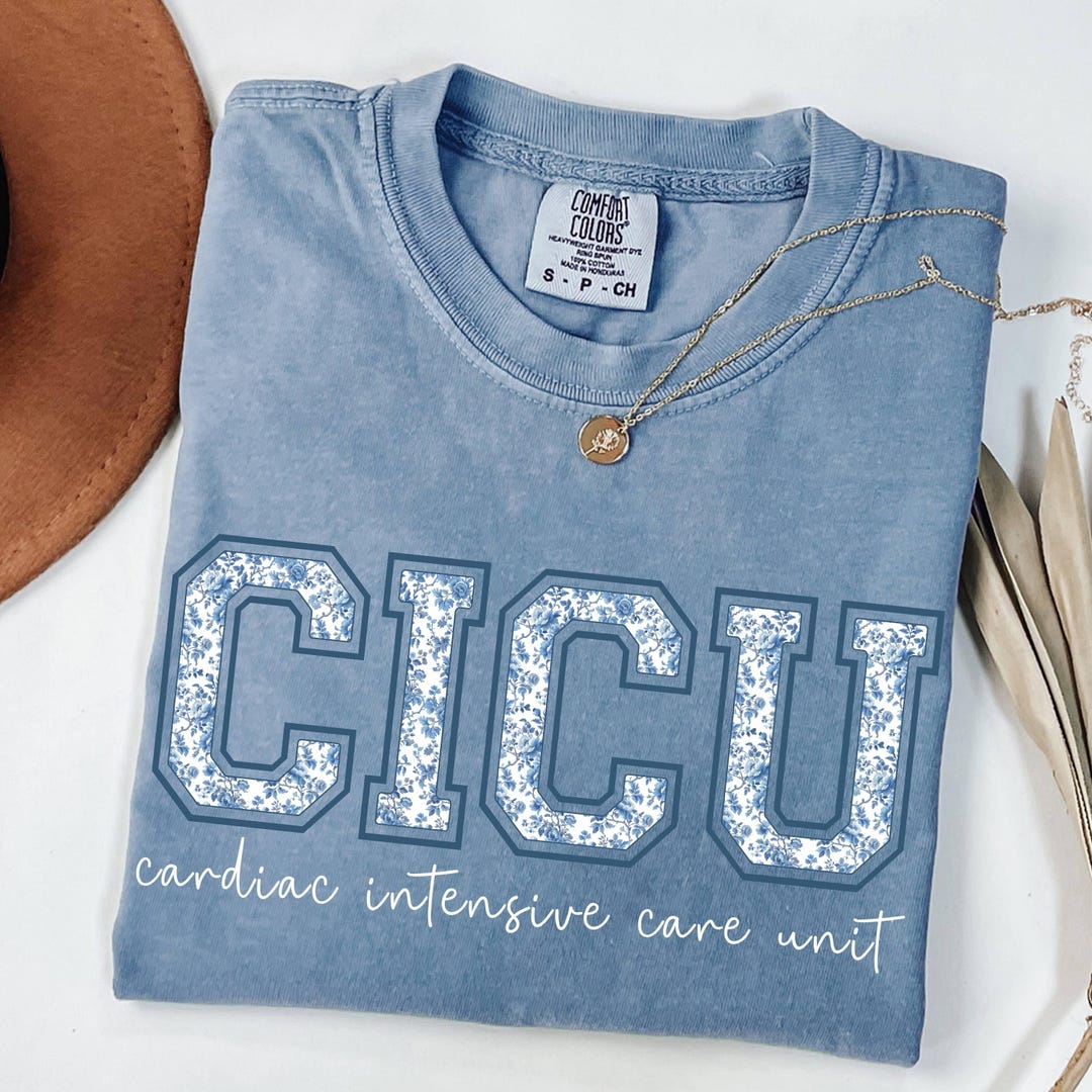 Comfort Colors® CICU Shirt, Cardiac Intensive Care Unit Nurse Shirt ...