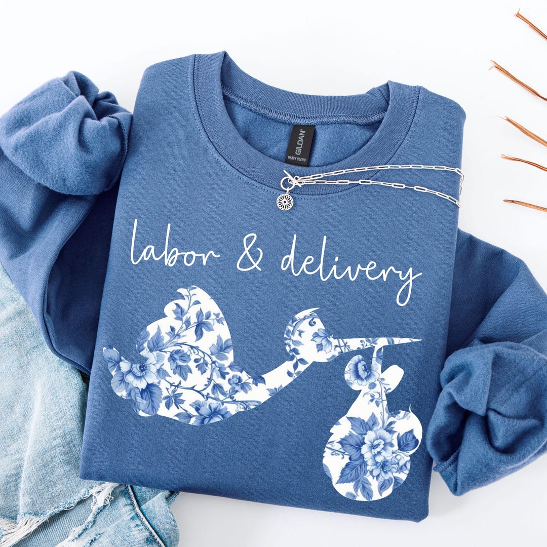 Floral Labor and Delivery Sweatshirt, Labor and Delivery Nurse Hoodie ...