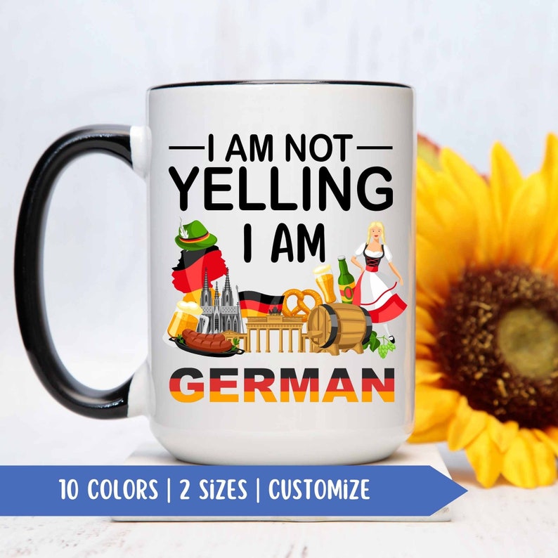 Not Yelling I'm German Mug. German Gift. Gift for German. German Flag ...