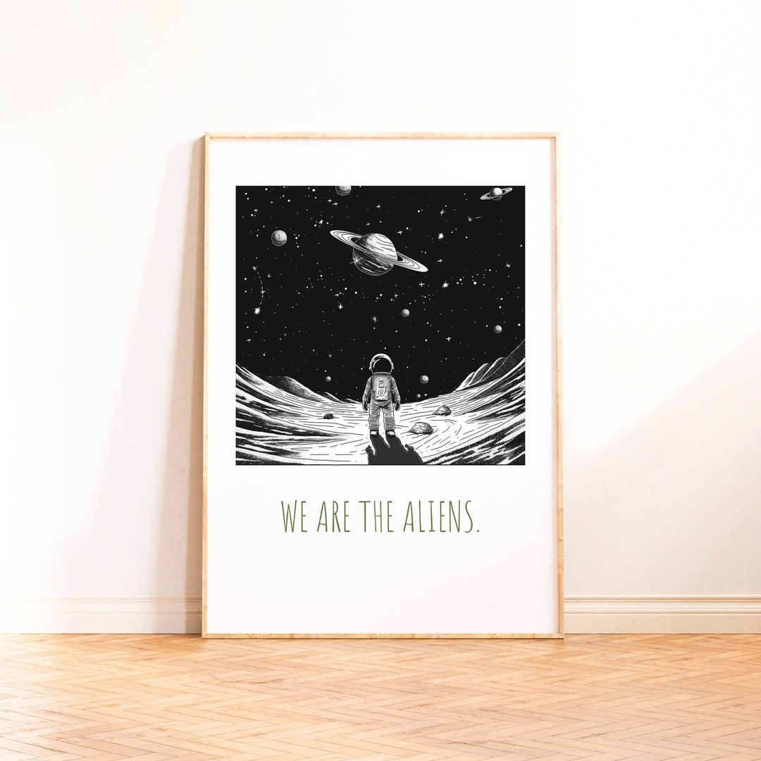Alien Astronaut Poster, Cool Sci Fi ET Poster Art Gift Idea, I Want to ...