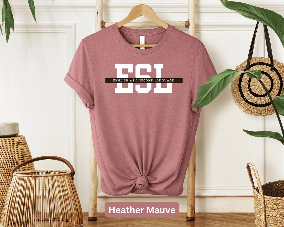 English as a Second Language Shirt: Gift for ESL Teacher, ESL Squad ...