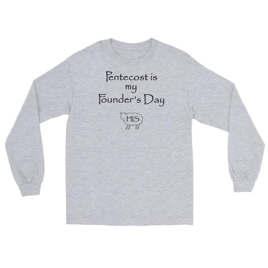 Pentecost is My Founder's Day Black Print Long Sleeve Shirt - Etsy