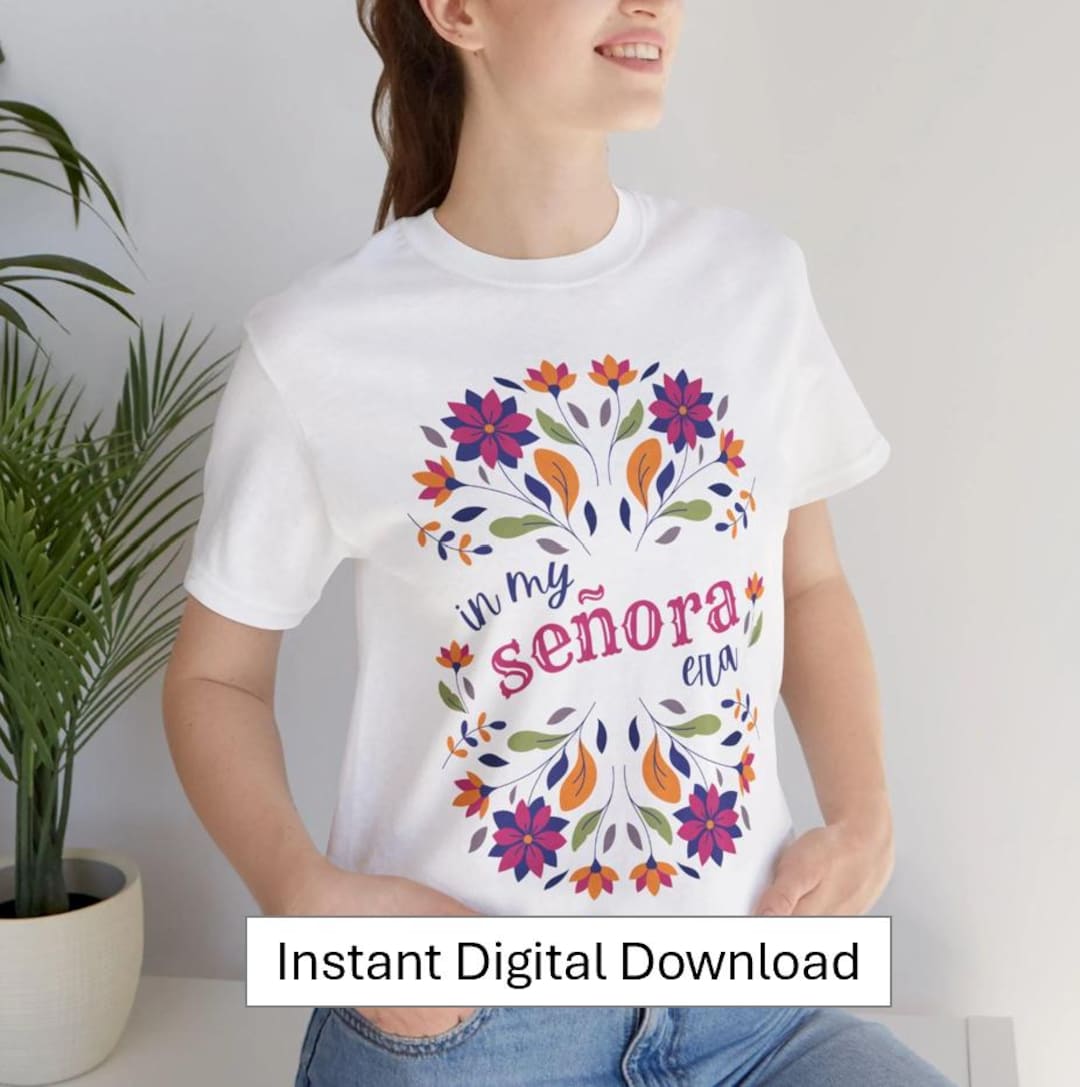 Señora Era PNG, Bilingual Floral Design for DTF/DTG (digital Download ...