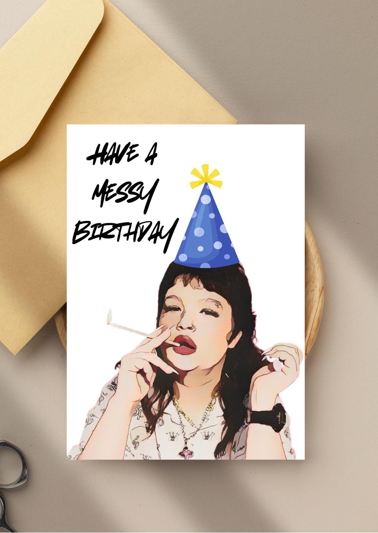 Messy Birthday Card, Funny Printable Birthday Card, Lola Young ...