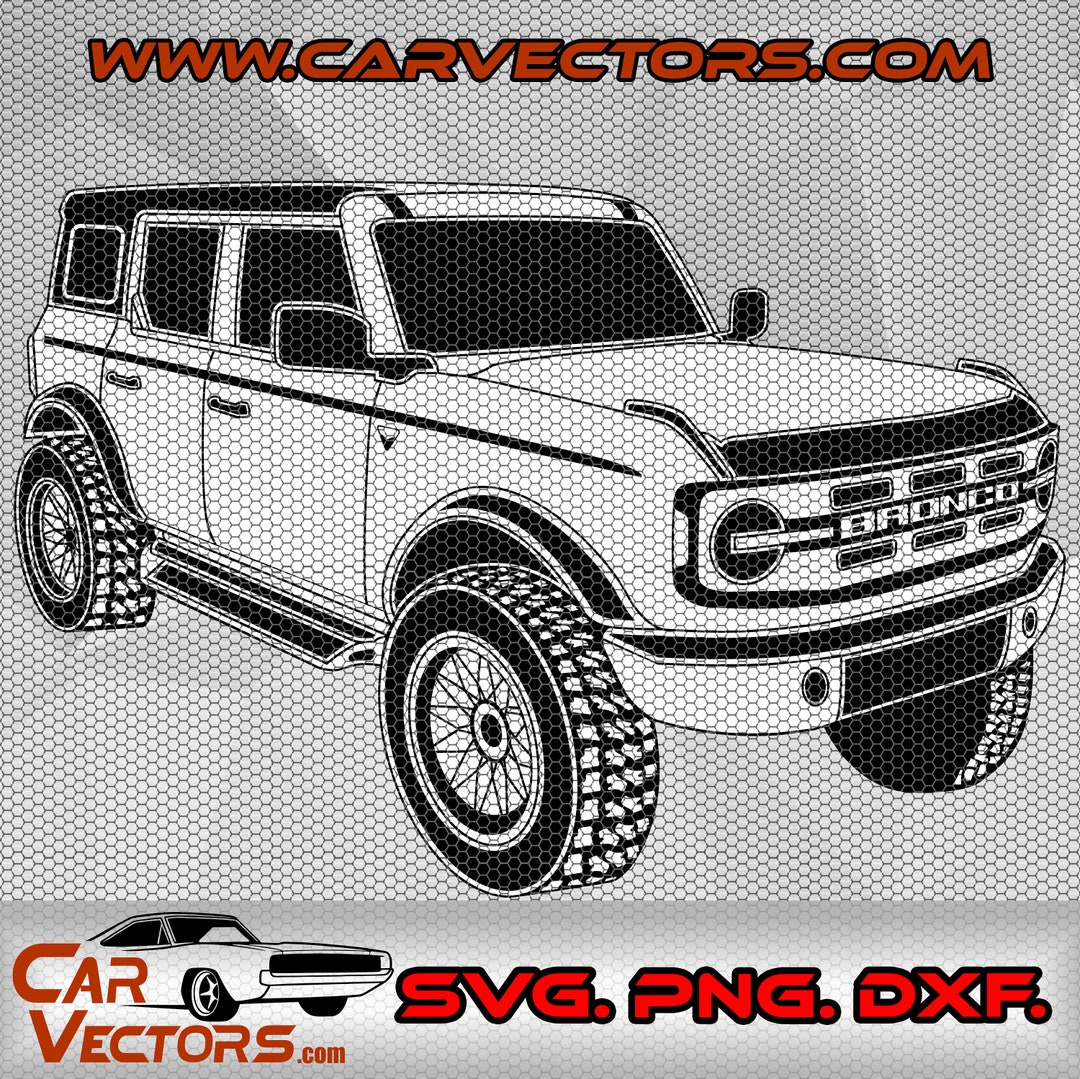 2021 Ford Bronco 4 Door SVG, DXF, PNG ,2021 Ford Bronco Illustration ...