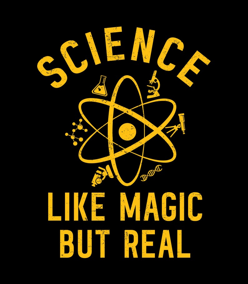 Science Like Magic but Real Png Shirts, Sweatshirt, Hoodies, Gifts Png ...
