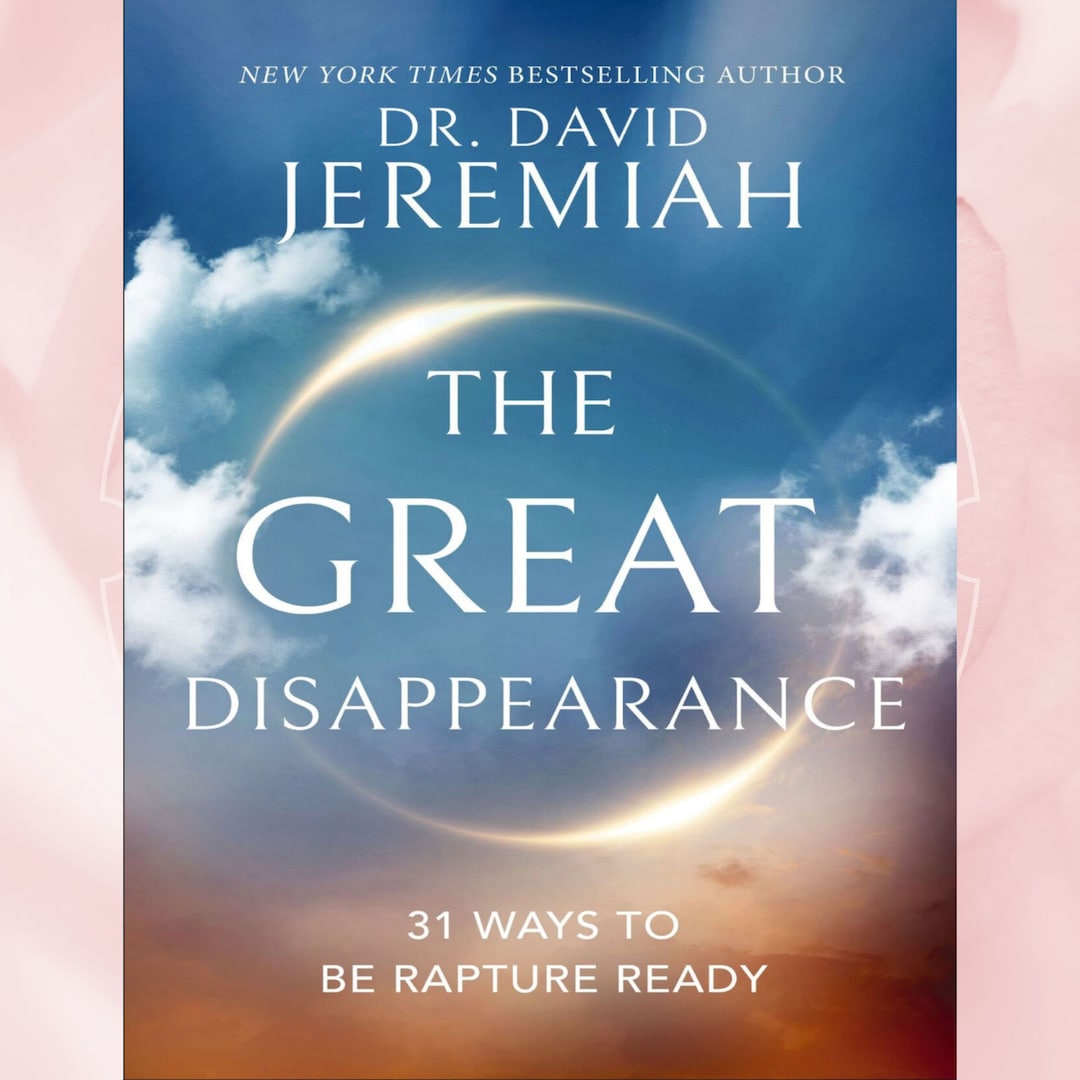 The Great Disappearance 31 Ways to Be Rapture Ready, Digital Book ...