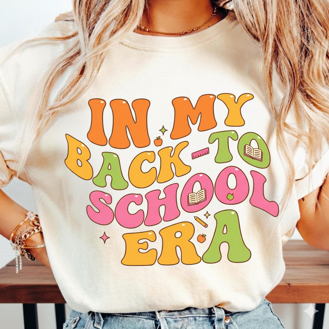 In My Back to School Era PNG | Funny Teacher Shirt Design | Retro ...