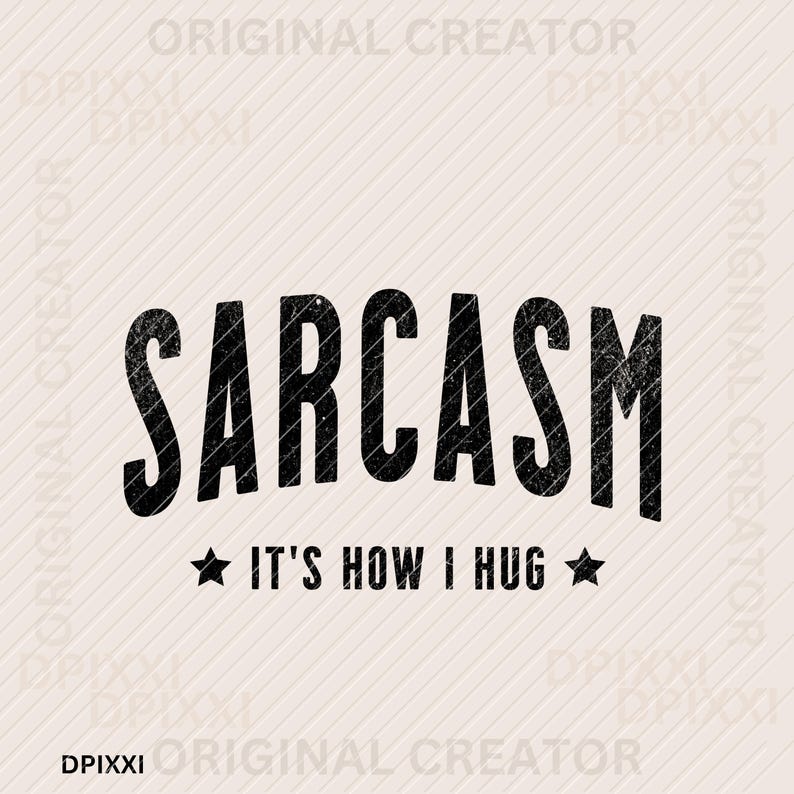 Sarcasm: 'it's How I Hug' PNG Graphic, Funny Png File - Etsy