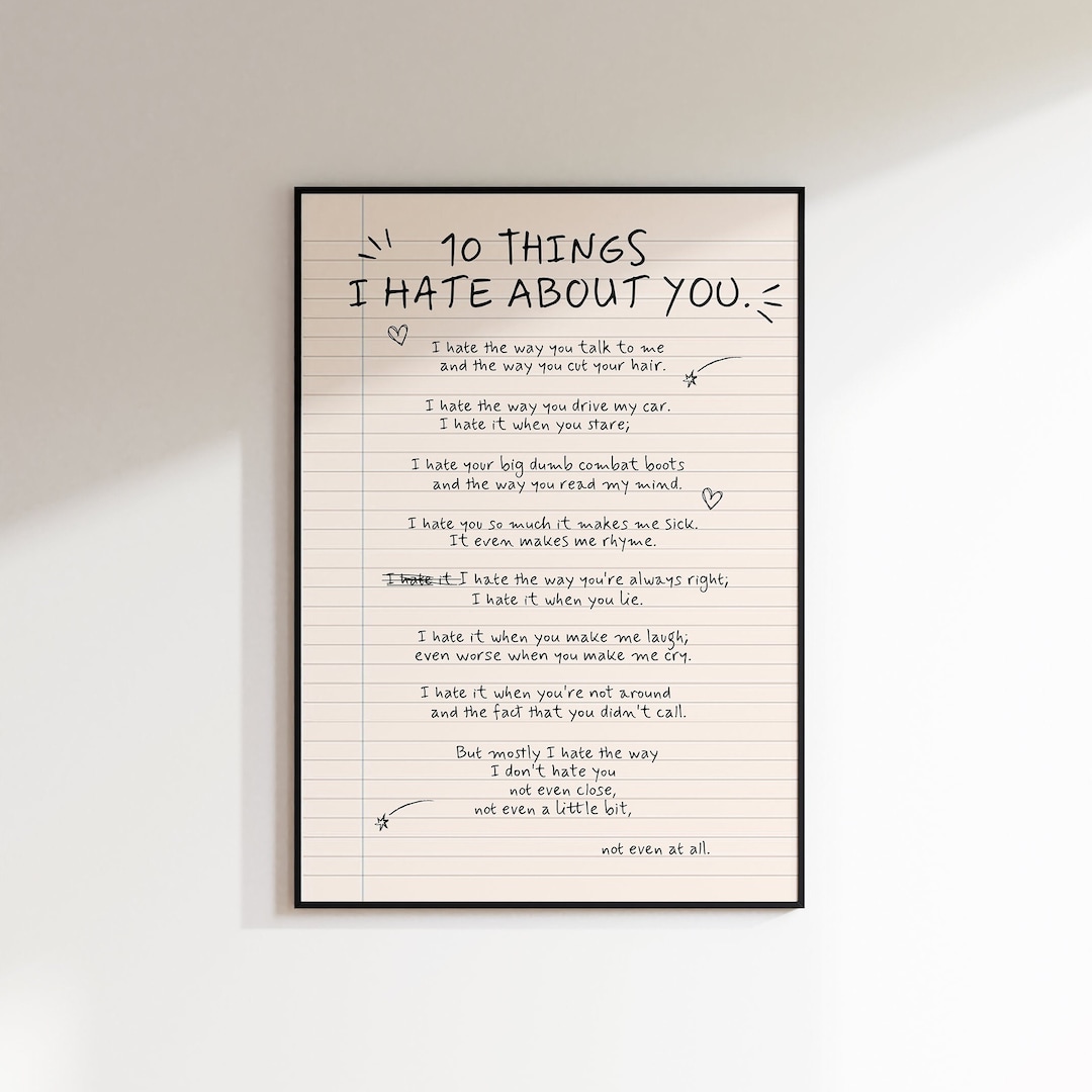10 Things I Hate About You Poem Print, Unframed Art, Minimal Art, Trendy Wall Decor, Bedroom ...