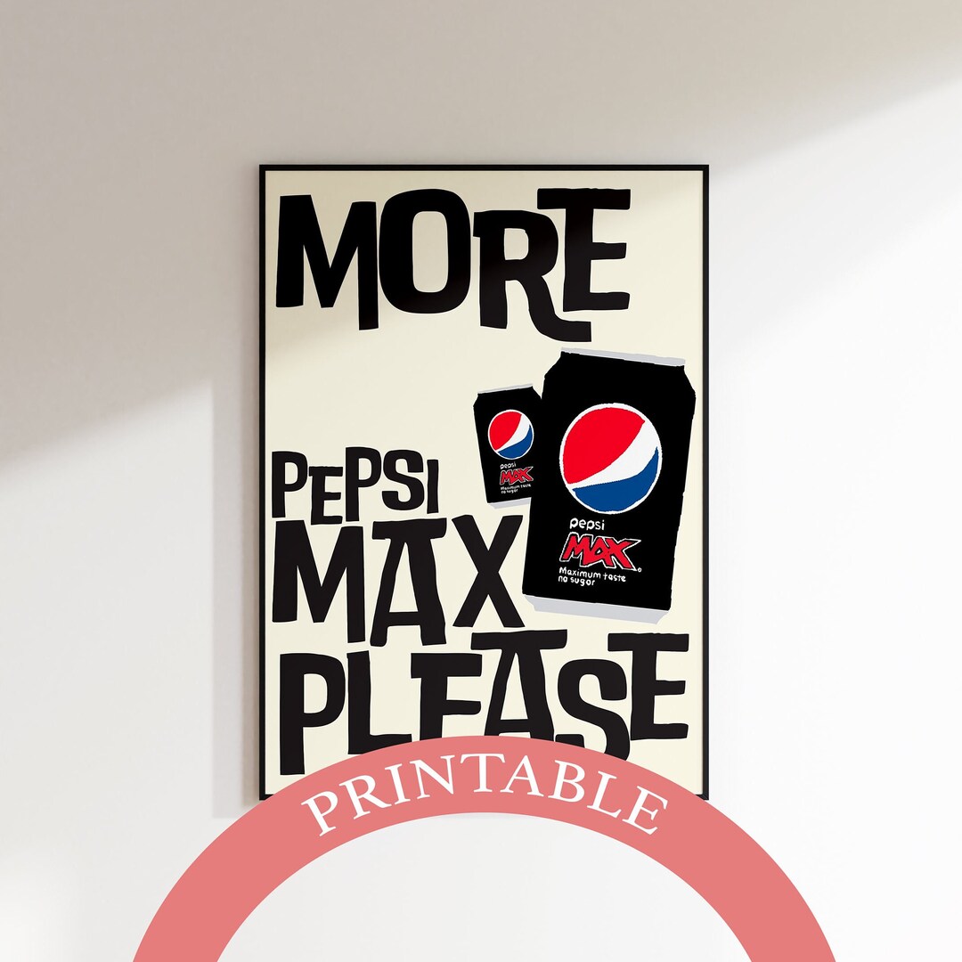 PRINTABLE More Pepsi Max Please Art Print, Drink Illustration, Kitchen ...