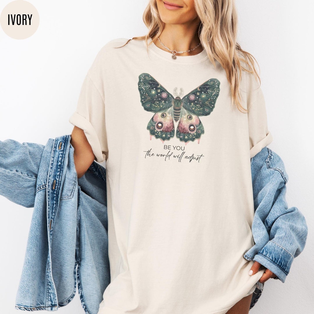 Be You the World Will Adjust Comfort Colors Shirt, Positive ...