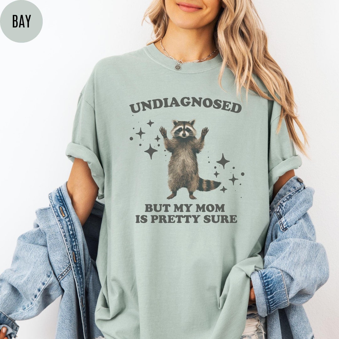 Undiagnosed but My Mom is Pretty Sure, Autism Shirt for Neurodivergent ...
