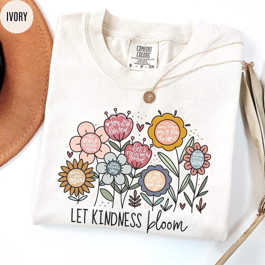 Let Kindness Bloom Comfort Colors Teacher Shirt, Special Education Gift ...