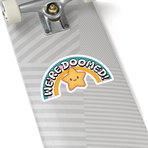 We're Doomed Sticker, Sarcastic Sticker, Funny Sticker - Etsy