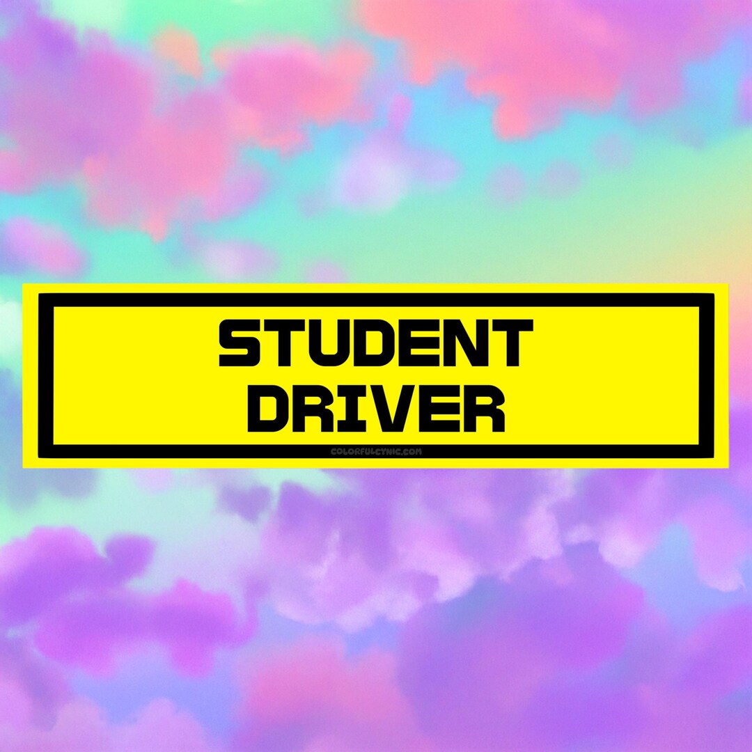 Student Driver Bumper Sticker, Funny Bumper Sticker, Student Driver ...