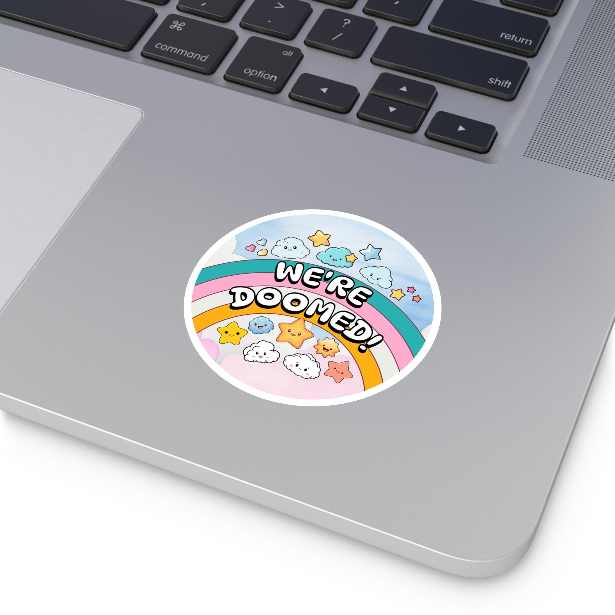 We're Doomed Funny Round Sticker, Indooroutdoor Sticker, Sarcastic Sticker, Water Resistant ...