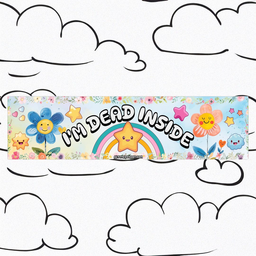 I'm Dead Inside Bumper Sticker, Ironic Bumper Sticker, Funny Sticker ...