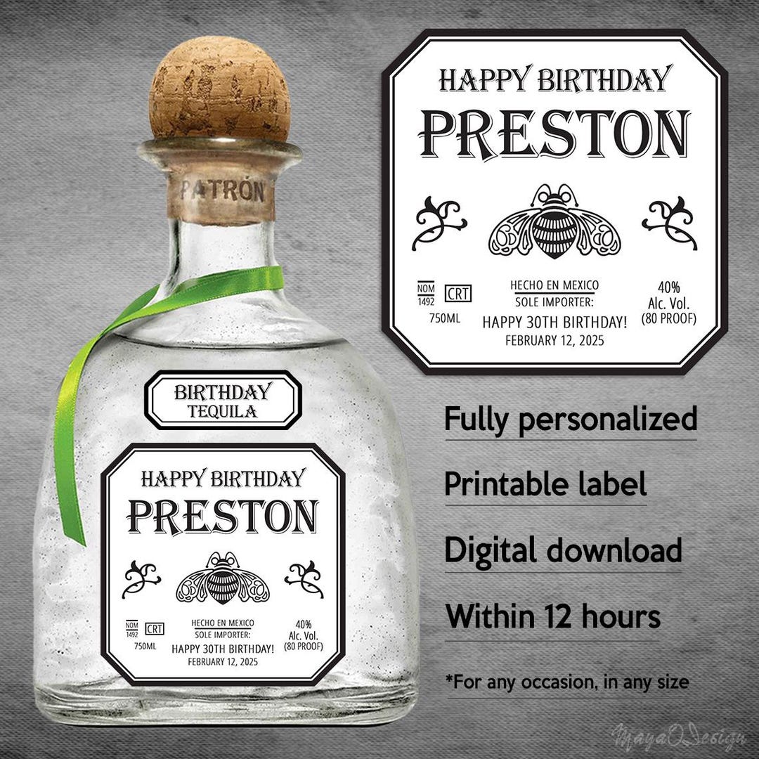 Patrón Tequila Label , Custom Tequila Label, Personalized Printable ...
