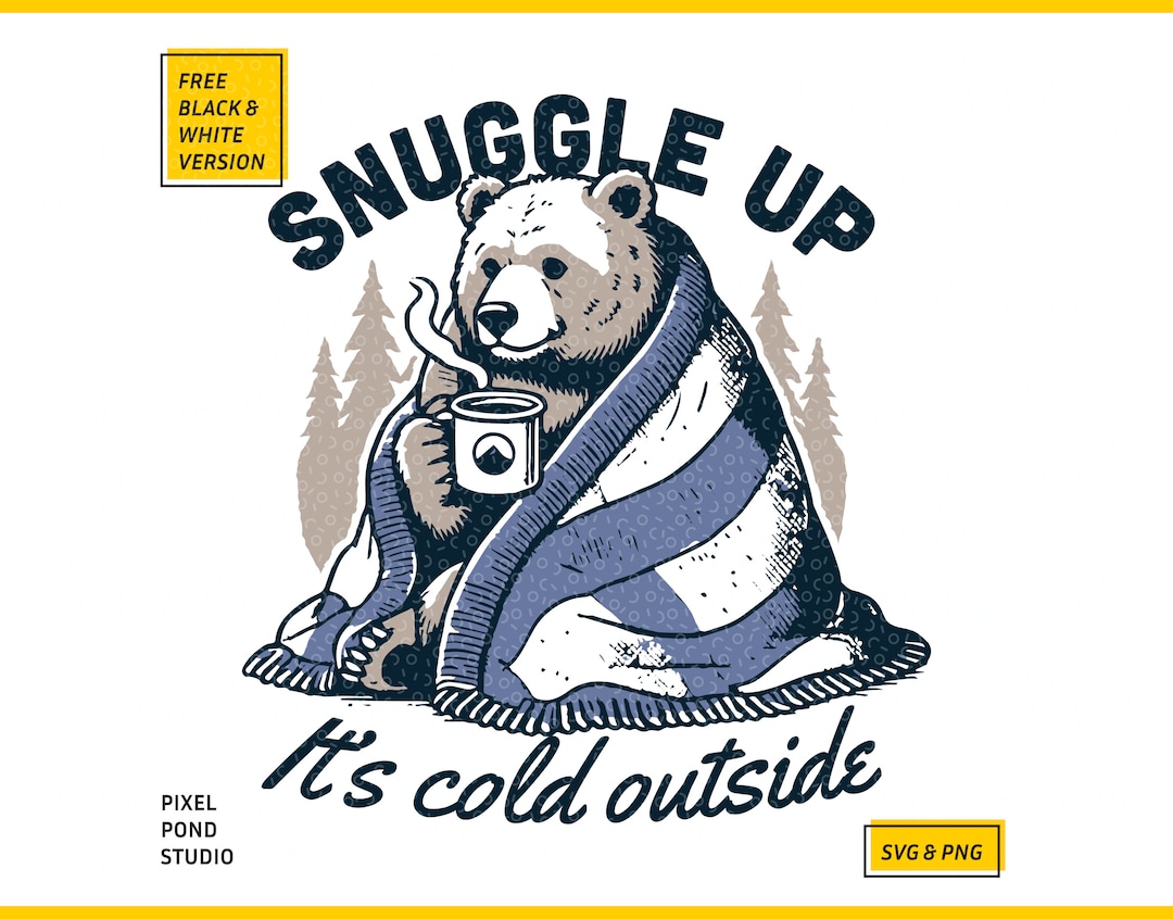 Snuggle up It's Cold Outside SVG PNG in Trendy Vintage Design Winter ...