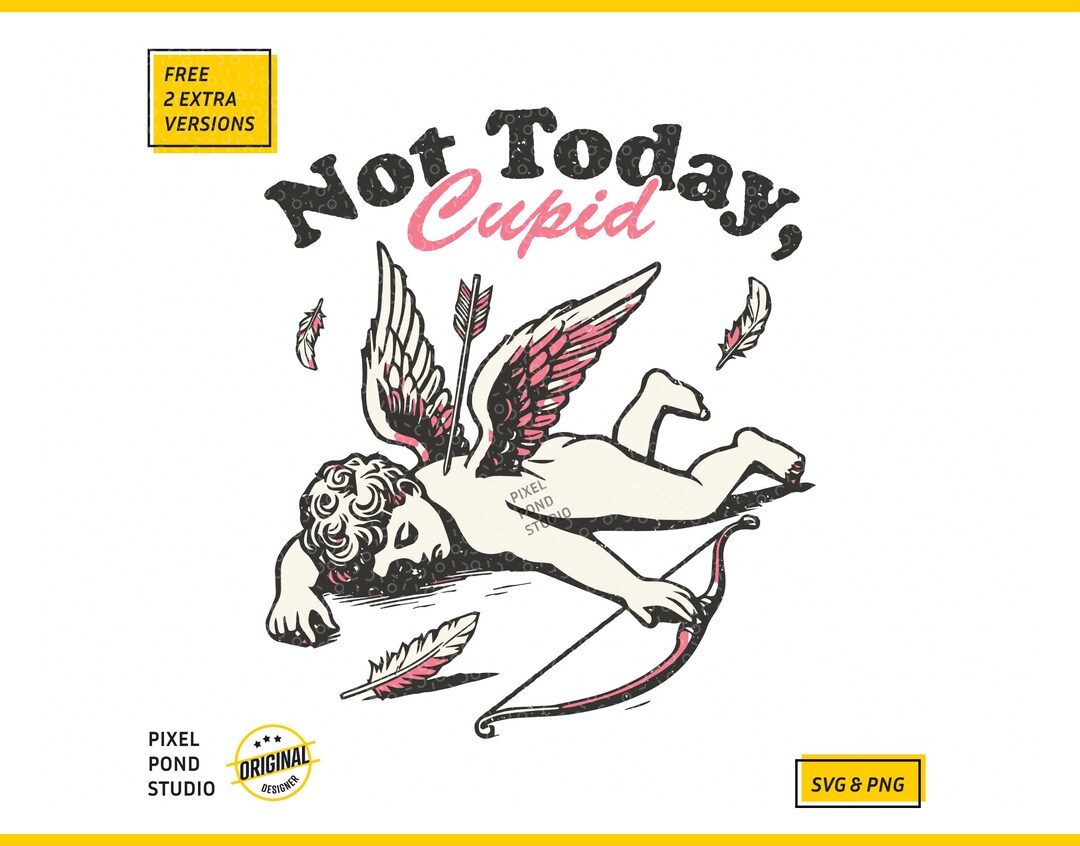 Not Today Cupid - SVG PNG in Trendy Vintage Retro Cupid Funny Valentine ...