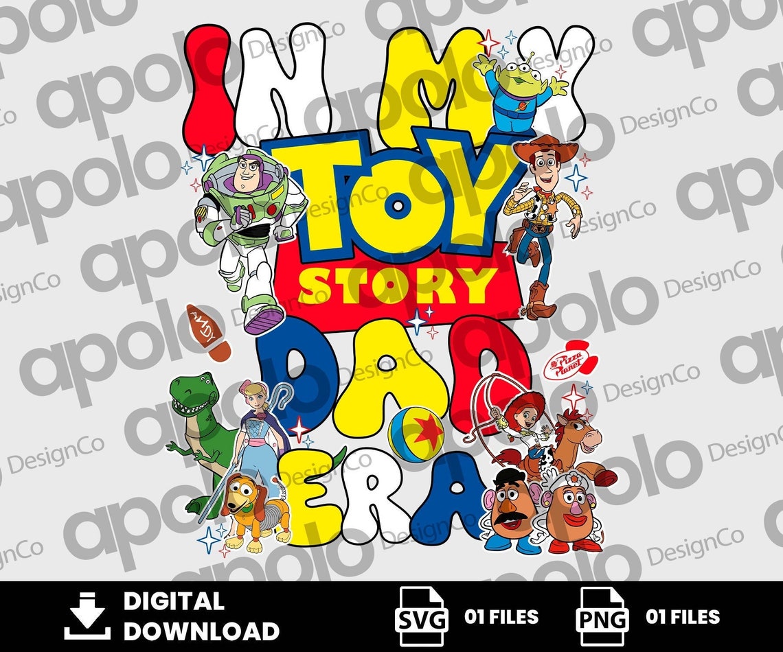 Clipart, in My Toy Story Dad Era Svg, Toy Story Svg, Movie Svg, in My ...
