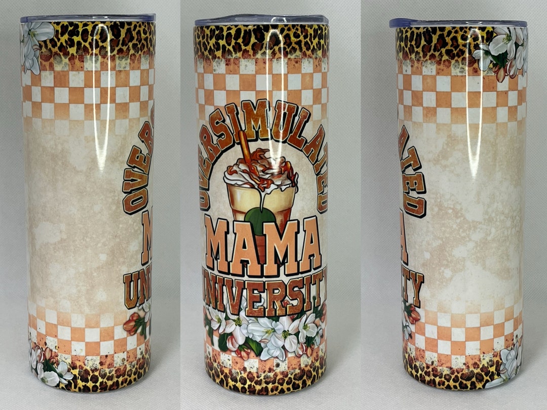 Overstimulated Mama University 20 Ounce Tumbler - Etsy