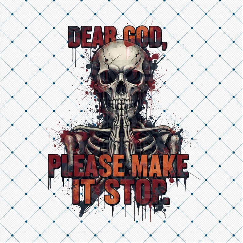 Praying Skeleton PNG - Grunge Gothic Streetwear Design - Dear God ...