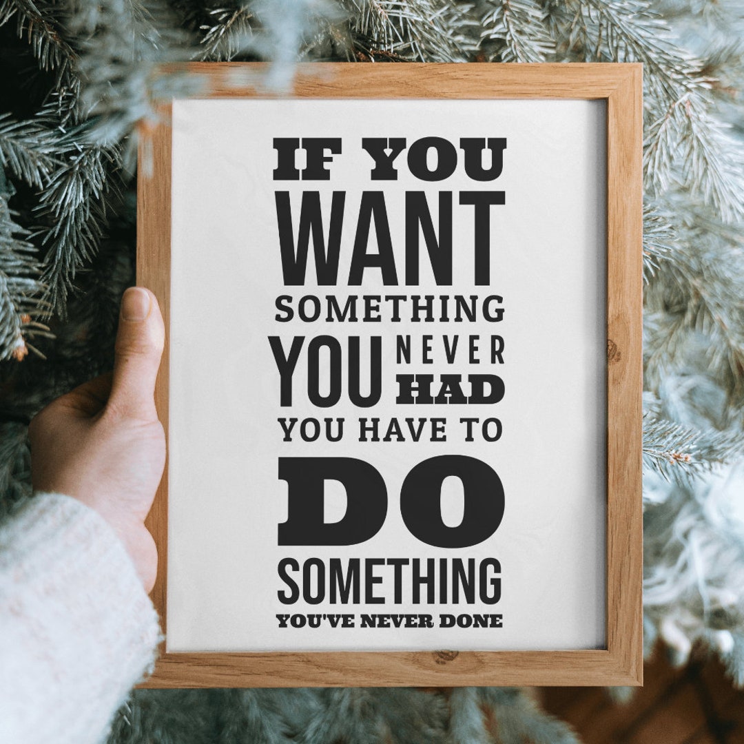 You Want Something Do Something Printable Wall Art Decoration ...