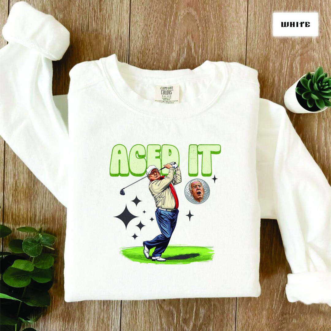 Aced It Sweatshirt, Trump 2024 Sweater, President Trump, Republican ...