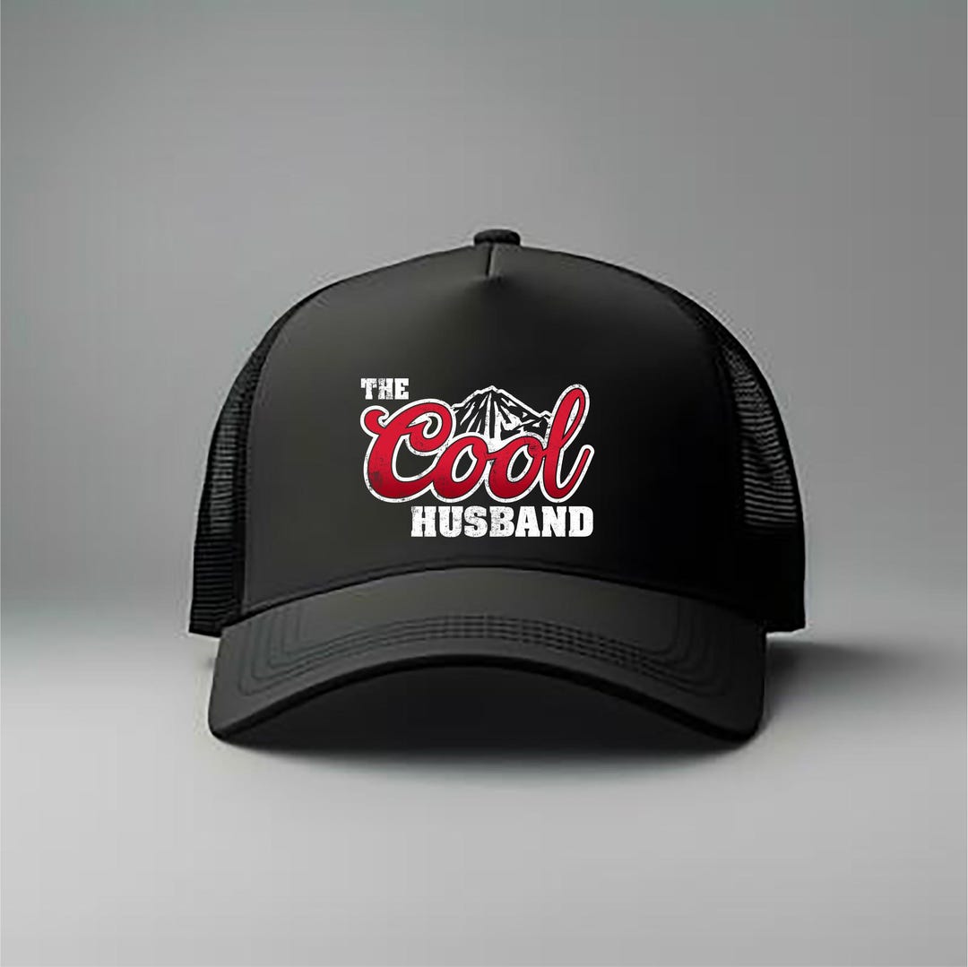 The Cool Husband Foam Mesh-back Trucker Cap, Cool Husband Hat, Dad Cap ...