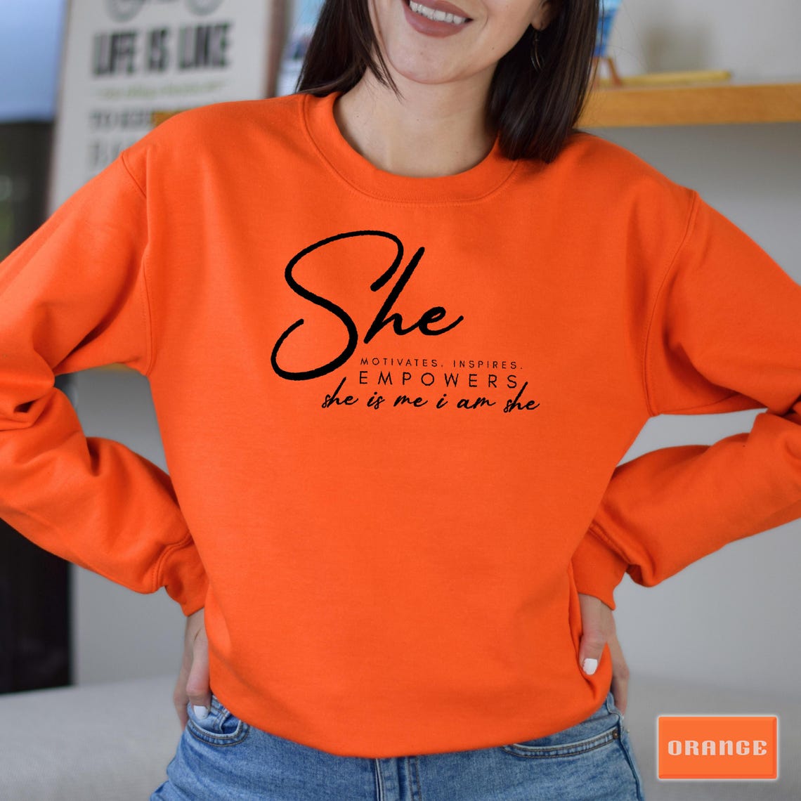 She Motivates Inspires Empowers She is Me I Am She Sweatshirt, Women ...