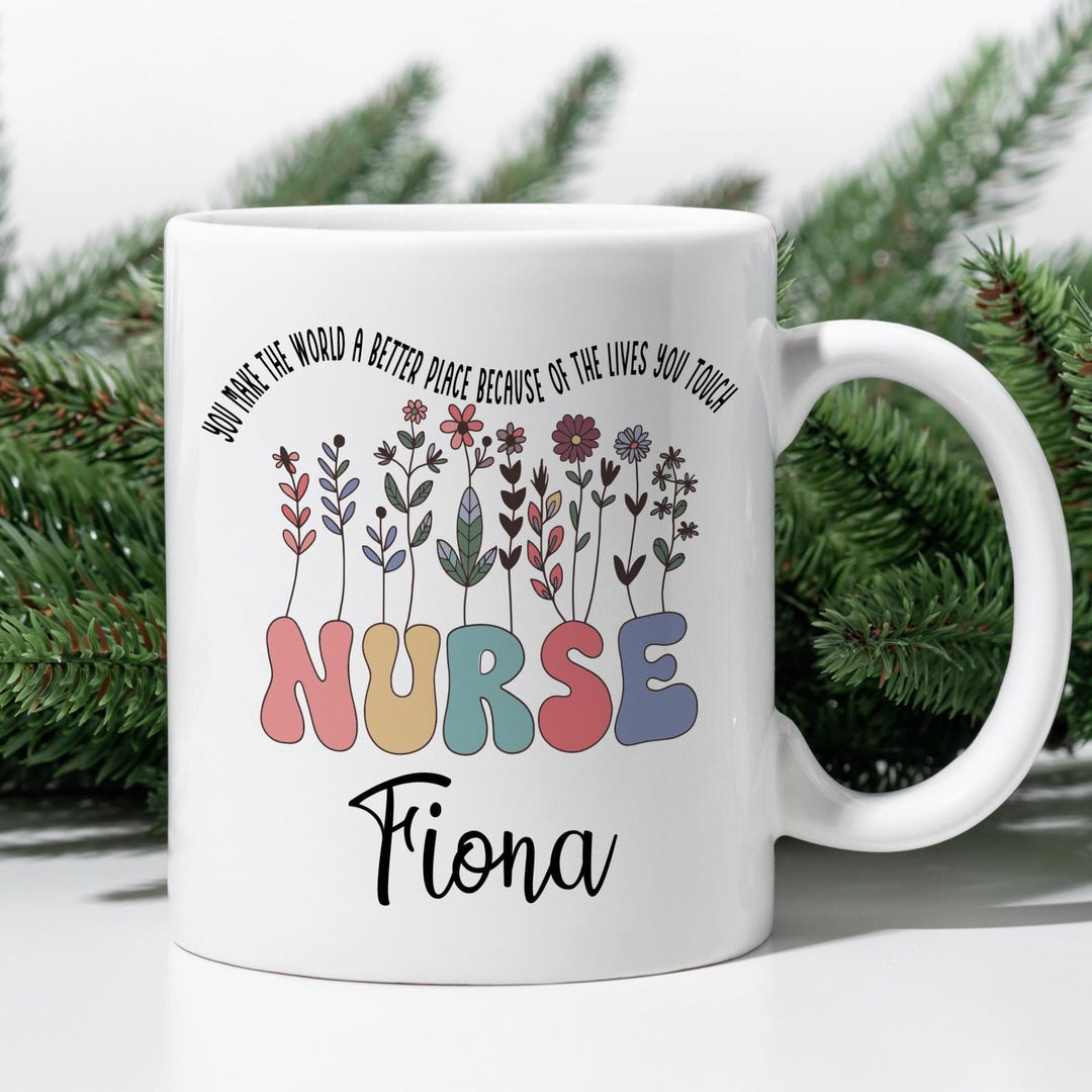 Custom Nurse Mug, Floral Nurse Mug, Custom Name Mug, Gift for Nurse ...