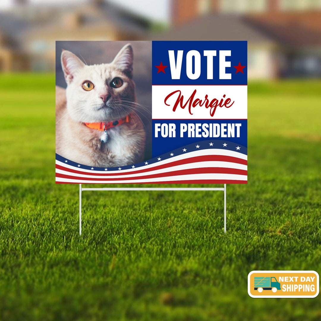 Personalized Pet Political Yard Sign, Funny Political Sign, Cat Yard ...