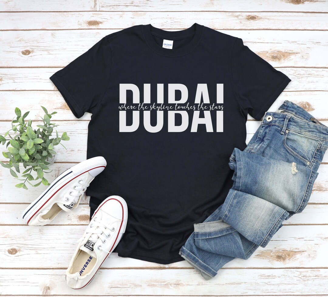Dubai Shirt, Dubai Travel Shirt, UAE Vacation T-shirt, Dubai Lover ...