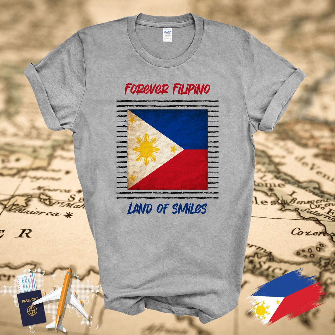 Forever Filipino T-shirt, Philippines Flag, Philippines T-shirt, Flag ...