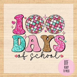 100 Days of School Direct to Film Heat Transfer, Ready to Press, DIY T ...