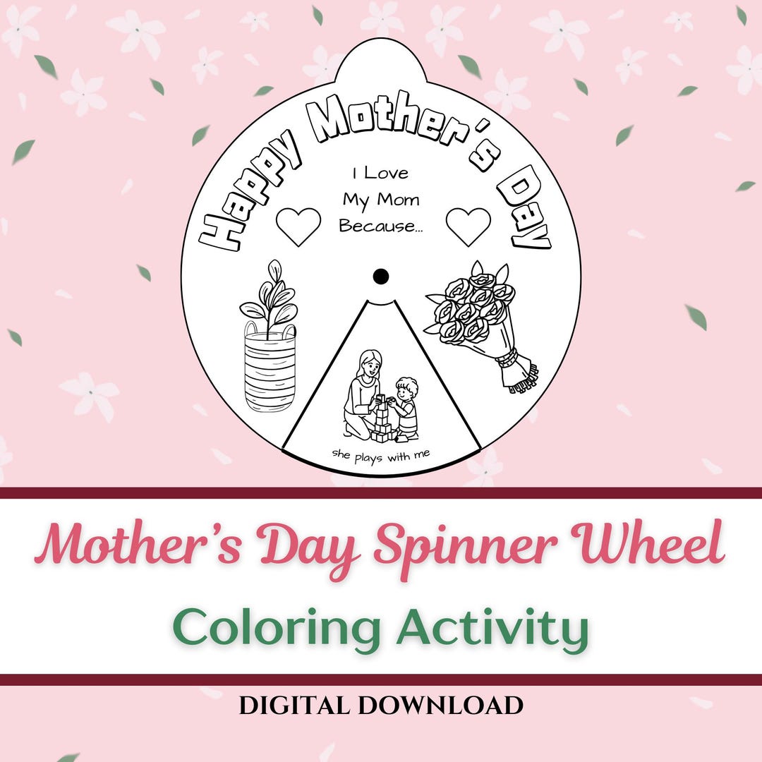 Mother's Day Spinner Wheel Coloring Activity, Mother's Day Craft ...