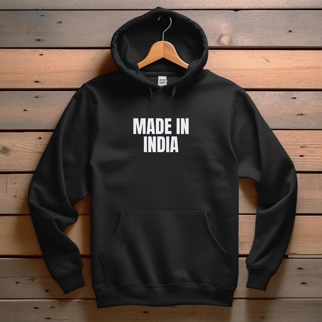 Made in India Hoodie | Indian Pride Pullover | India Born Sweatshirt ...