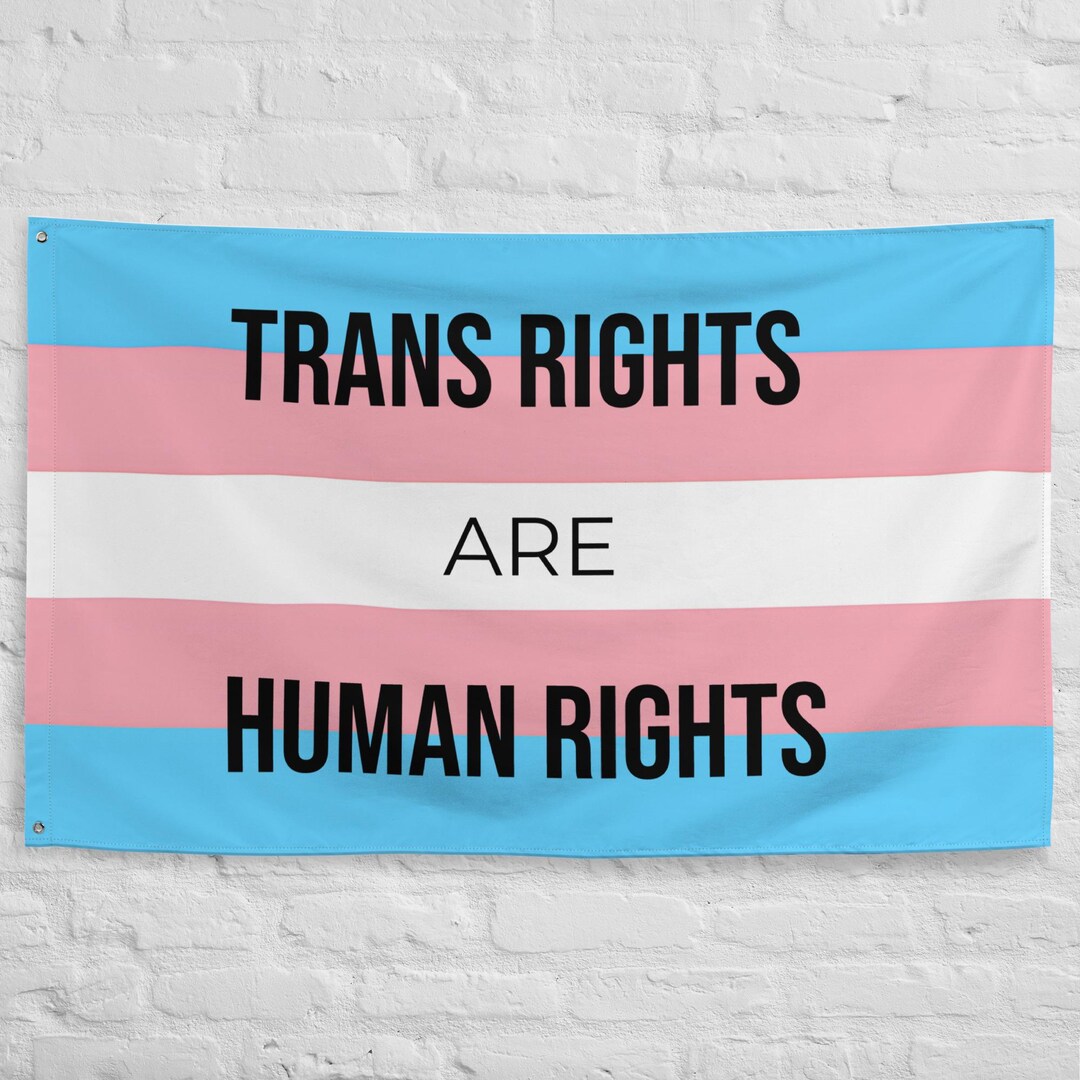 Trans Rights Are Human Rights Flag, Transgender Pride Parade All Over ...