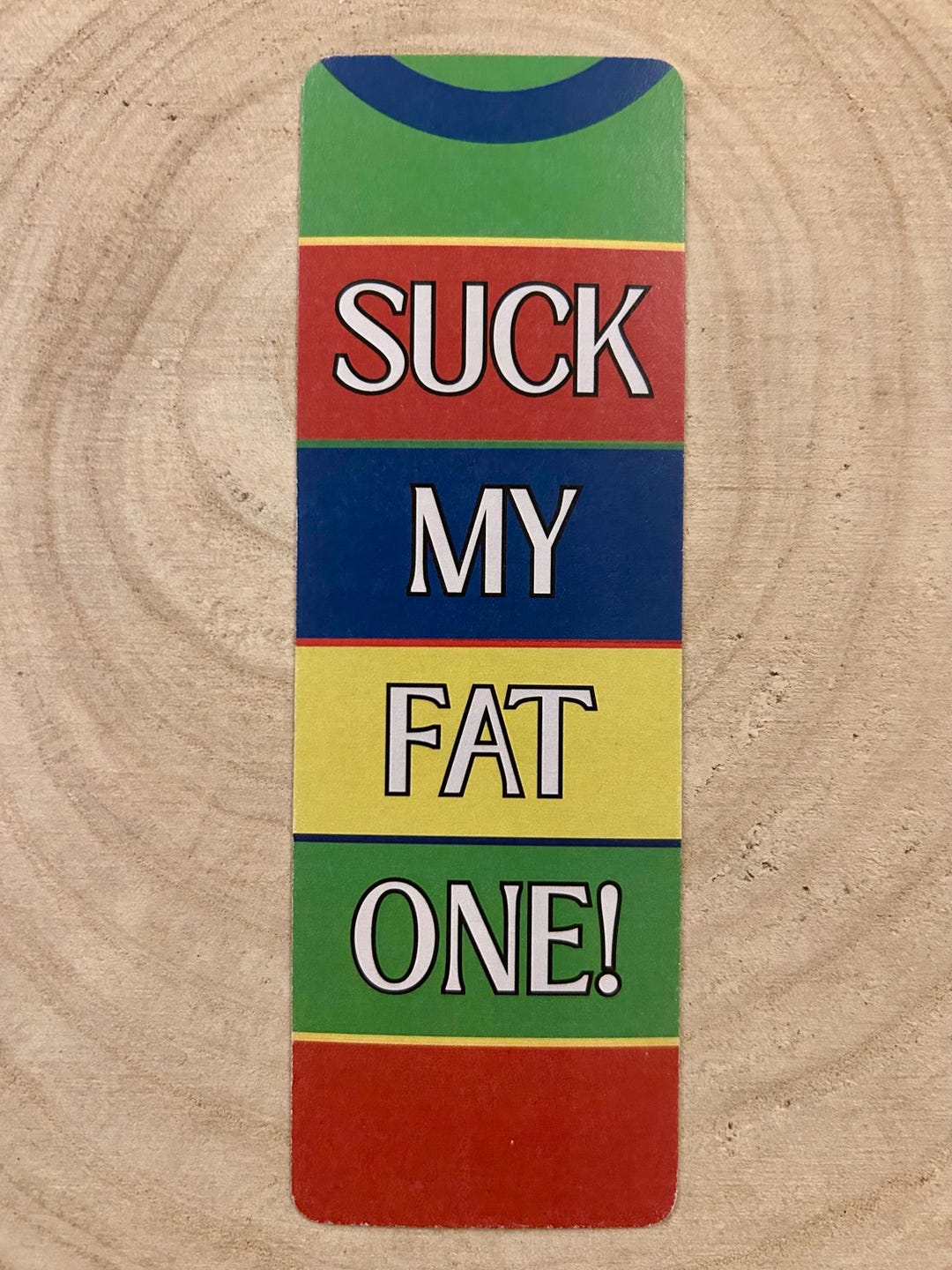 Suck My Fat One! Bookmark | Stranger Things Inspired Design | Bookish ...