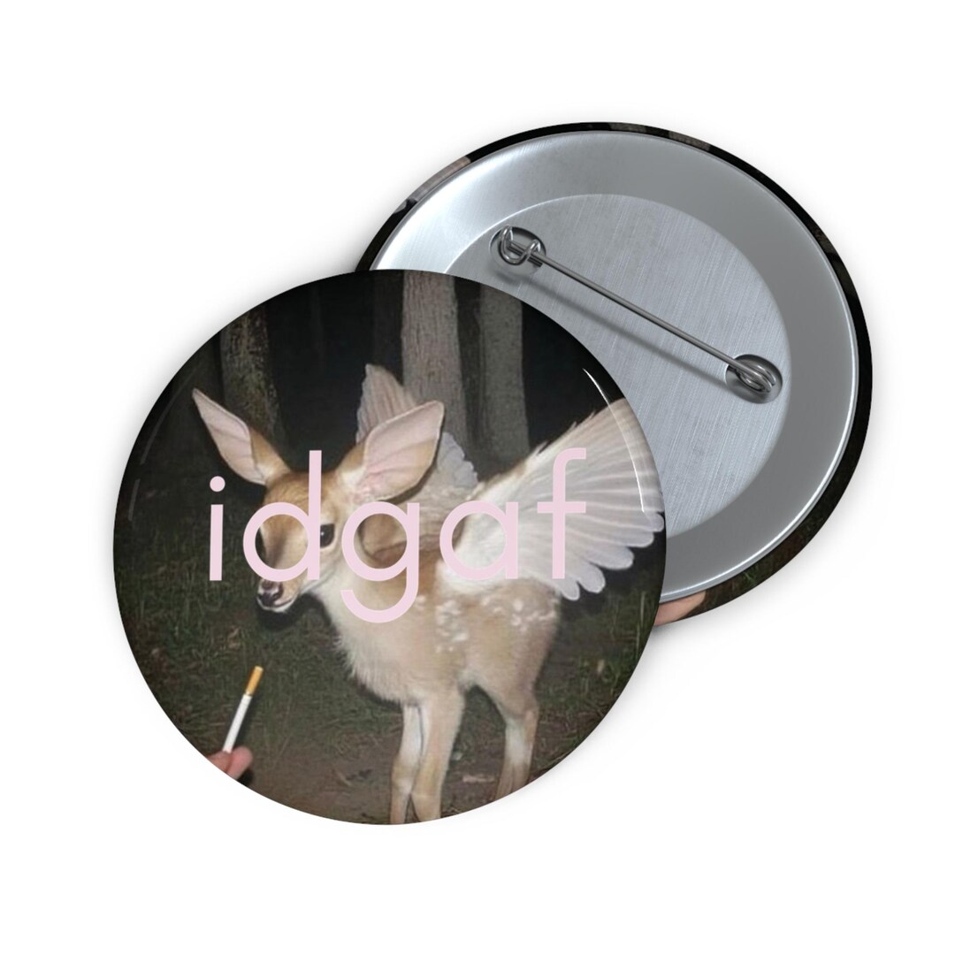 IDGAF Deer Illustration Pin Button | Cute Aesthetic Badge - Etsy