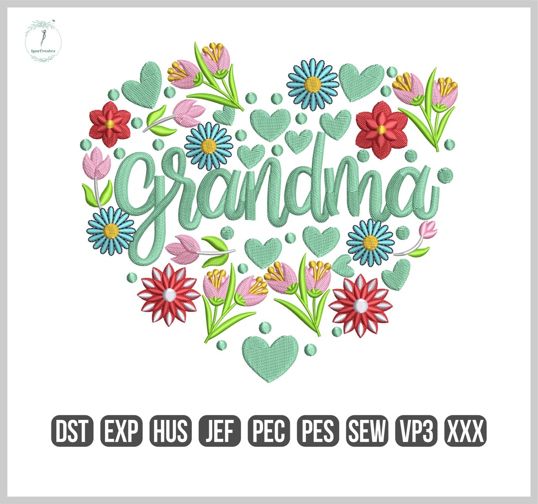 Grandma Embroidery Files, Mothers Day Design, Digital Machine ...